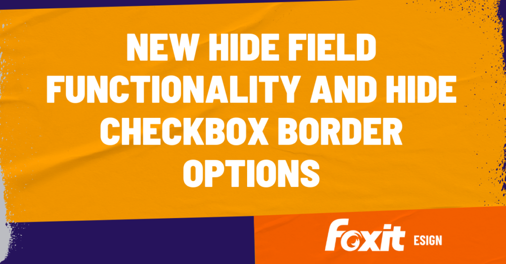 New Hide Field Name for Recipients and Hide Checkbox Border Options